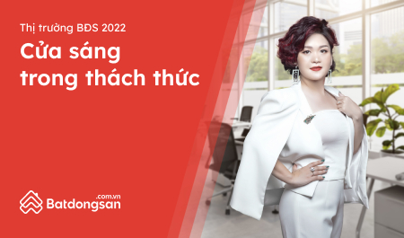 Thị trường BĐS 2022: Cửa sáng trong thách thức